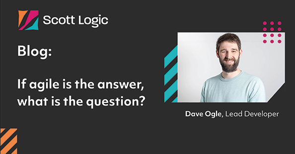 If agile is the answer, what is the question?